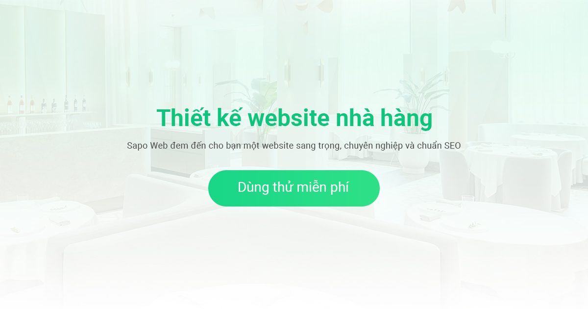 Thiết kế website nhà hàng chuyên nghiệp, hiện đại | Sapo Web®